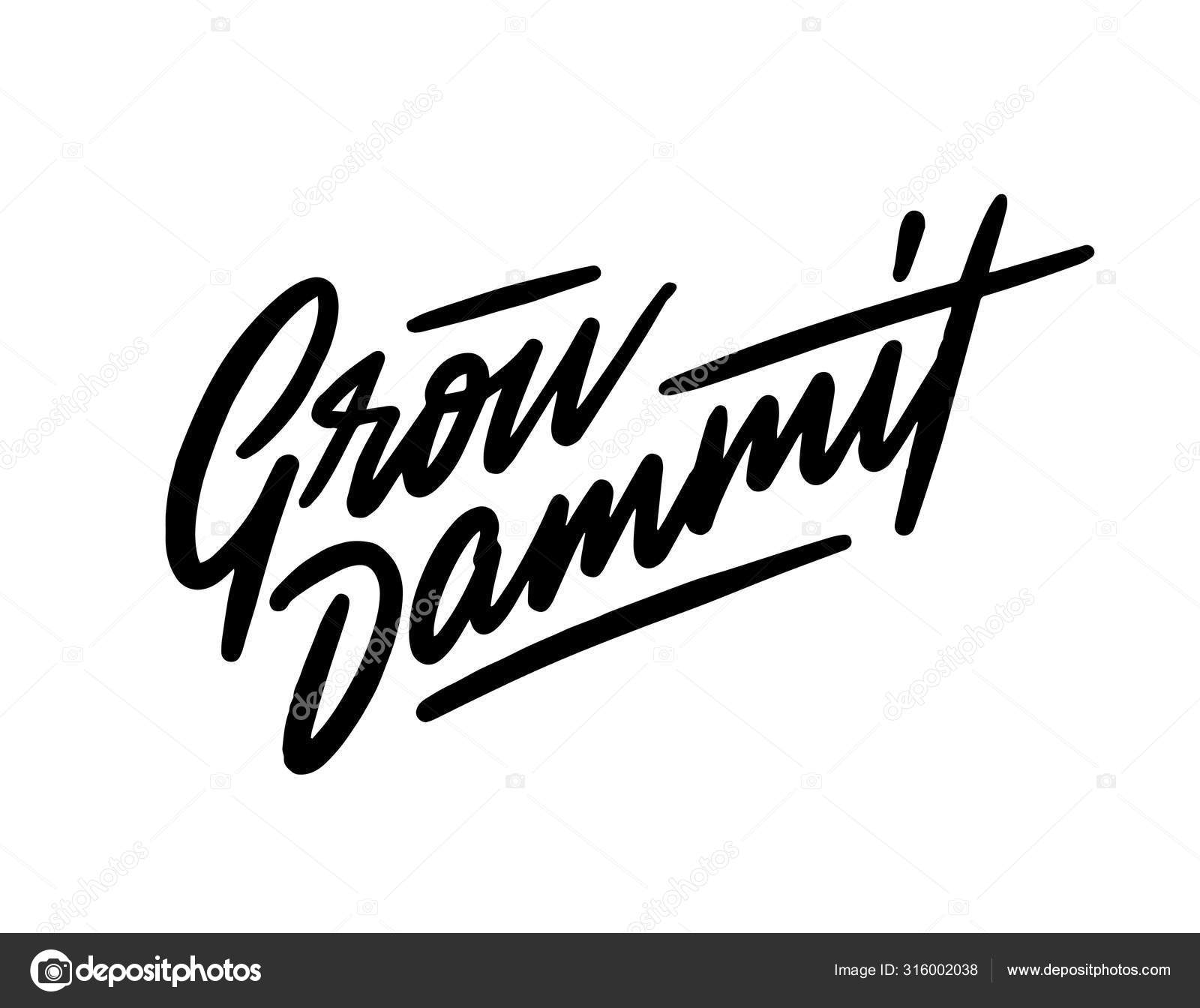 Grow Dammit Funny Phrase Those Who Grow House Plants Unique Stock ...