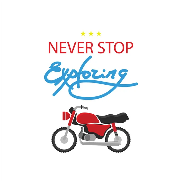 Never stop exploring Vector Images, Royalty-free Never stop exploring ...