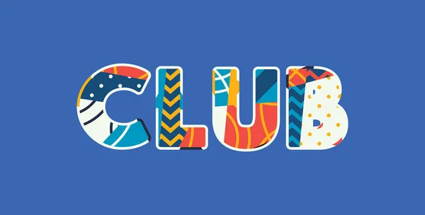 Word Club Concept Written Colorful Abstract Typography Vector Eps ...