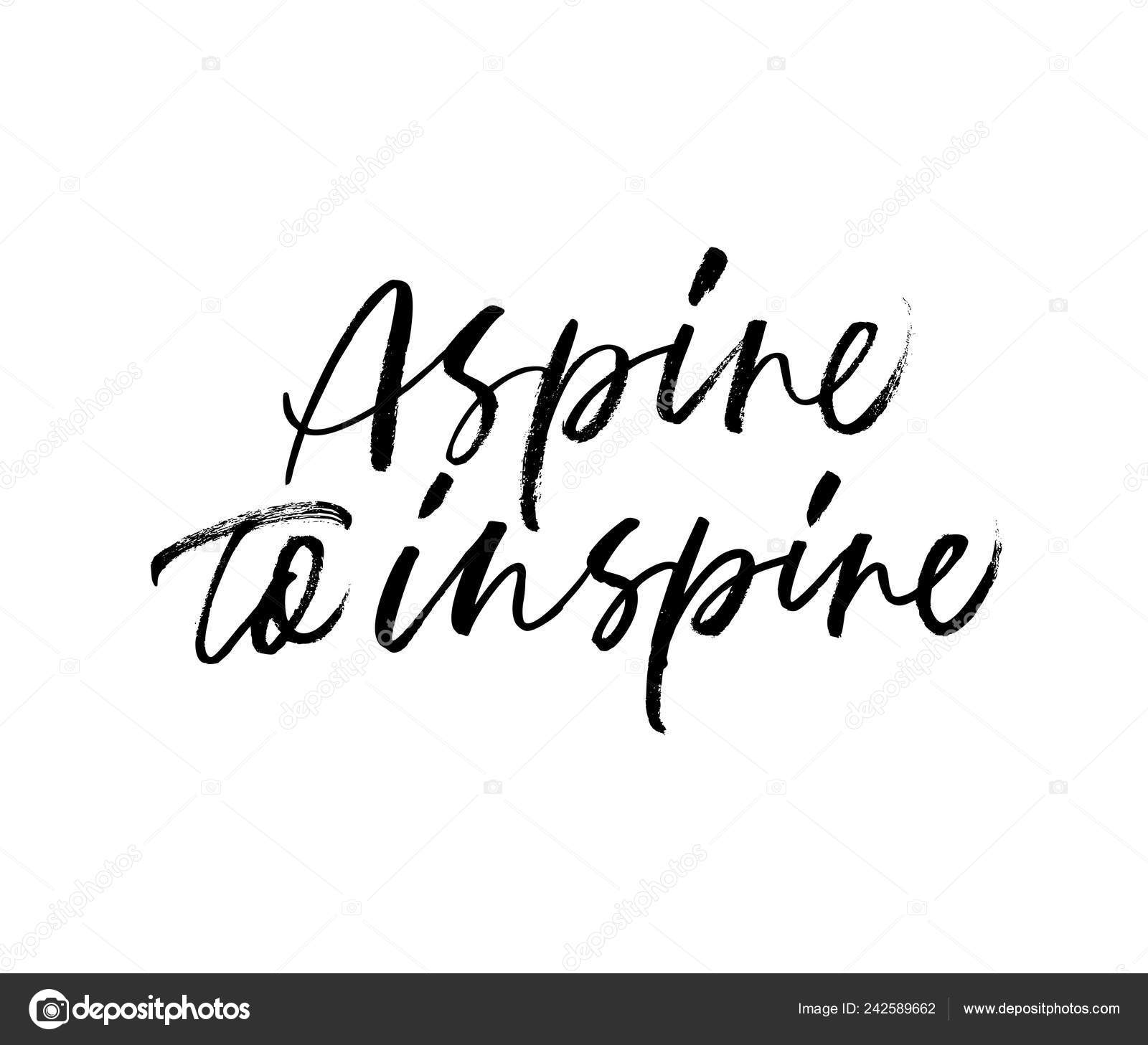 Aspire Inspire Handwritten Black Calligraphy Latin Ink Brush Typography ...