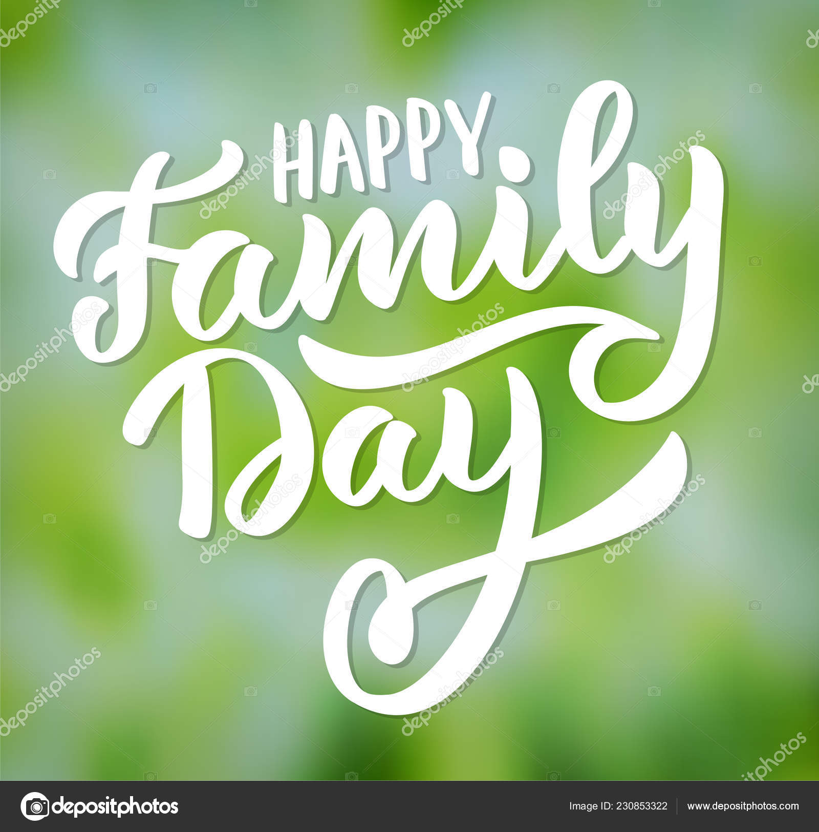 Happy Family Day - typography, hand-lettering, calligraphy on nature ...