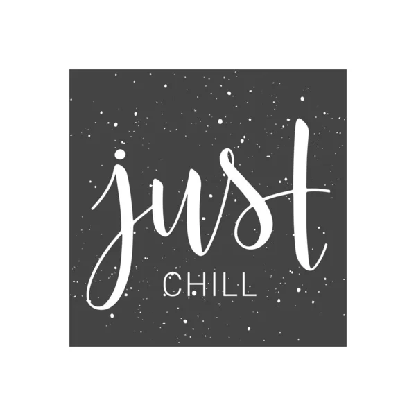 Just chill Vector Art Stock Images | Depositphotos