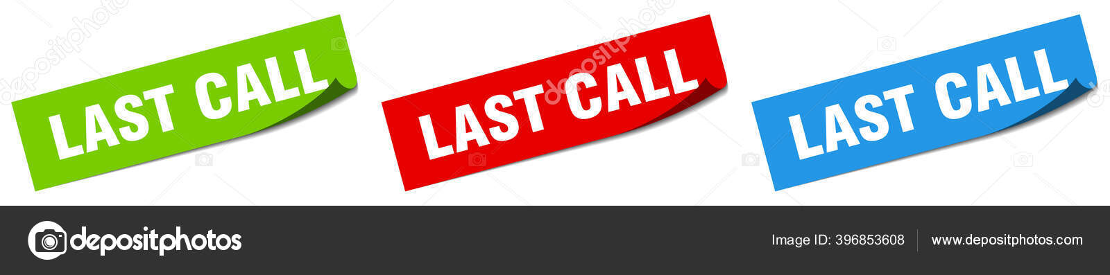 Last Call Paper Peeler Sign Set Last Call Sticker Stock Vector Image by ...