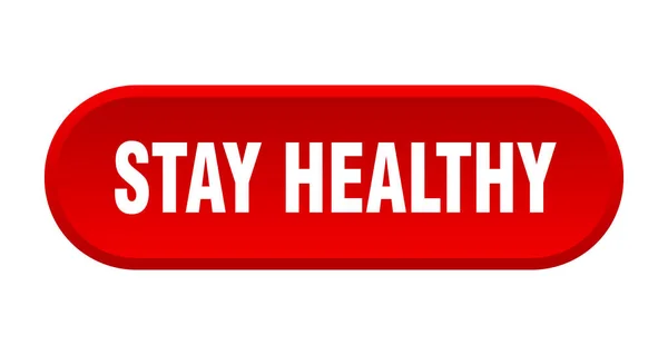 Stay Healthy Sticker Stay Healthy Rectangular Label Isolated White ...