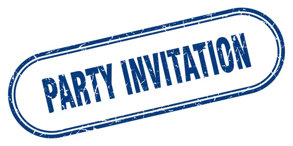 Party Invitation Stamp Party Invitation Sign Grunge Label Stock Vector ...