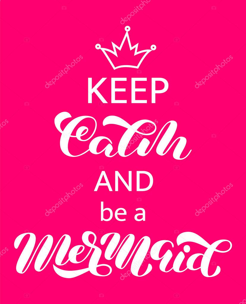Mantén la calma y sé una sirena escribiendo. Palabra para banner o ...