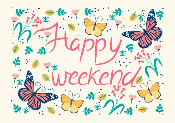Have A Nice Weekend Butterfly