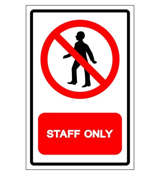 7,275,735 Staff only sign Vector Images | Depositphotos