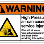 Safety First High Pressure Air Can Cause Service Injury Symbol Sign ...