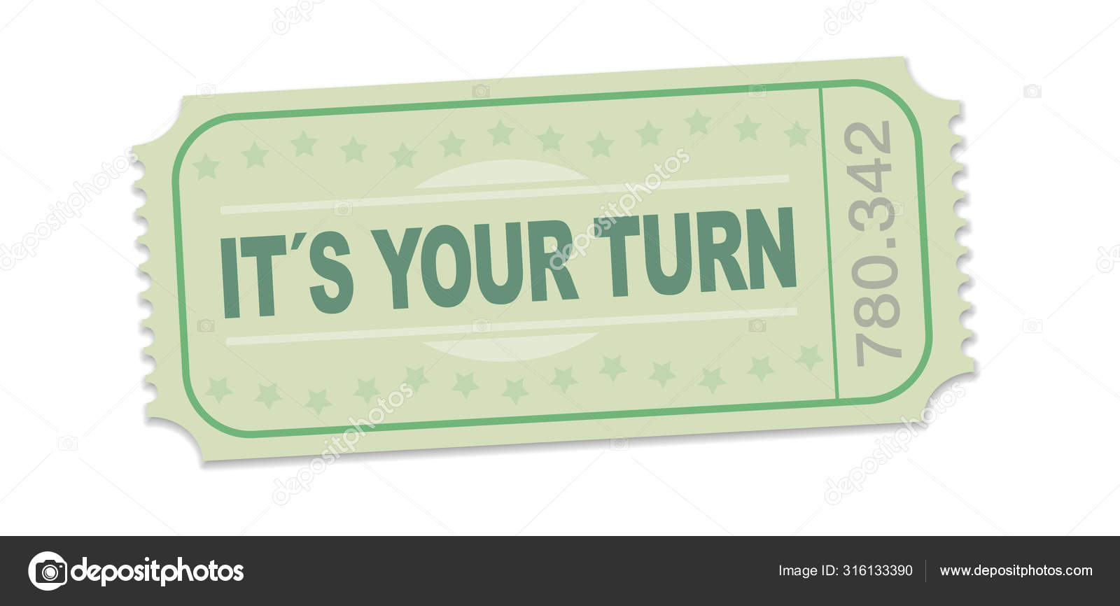 Its your turn raffle ticket. Single strip ticket with motto for ...