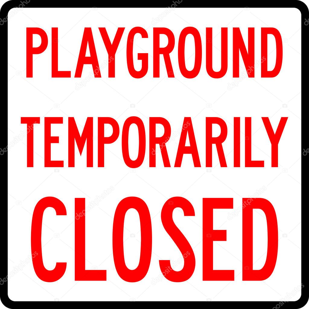 Señal cerrada temporalmente en el parque infantil. Símbolo de ...