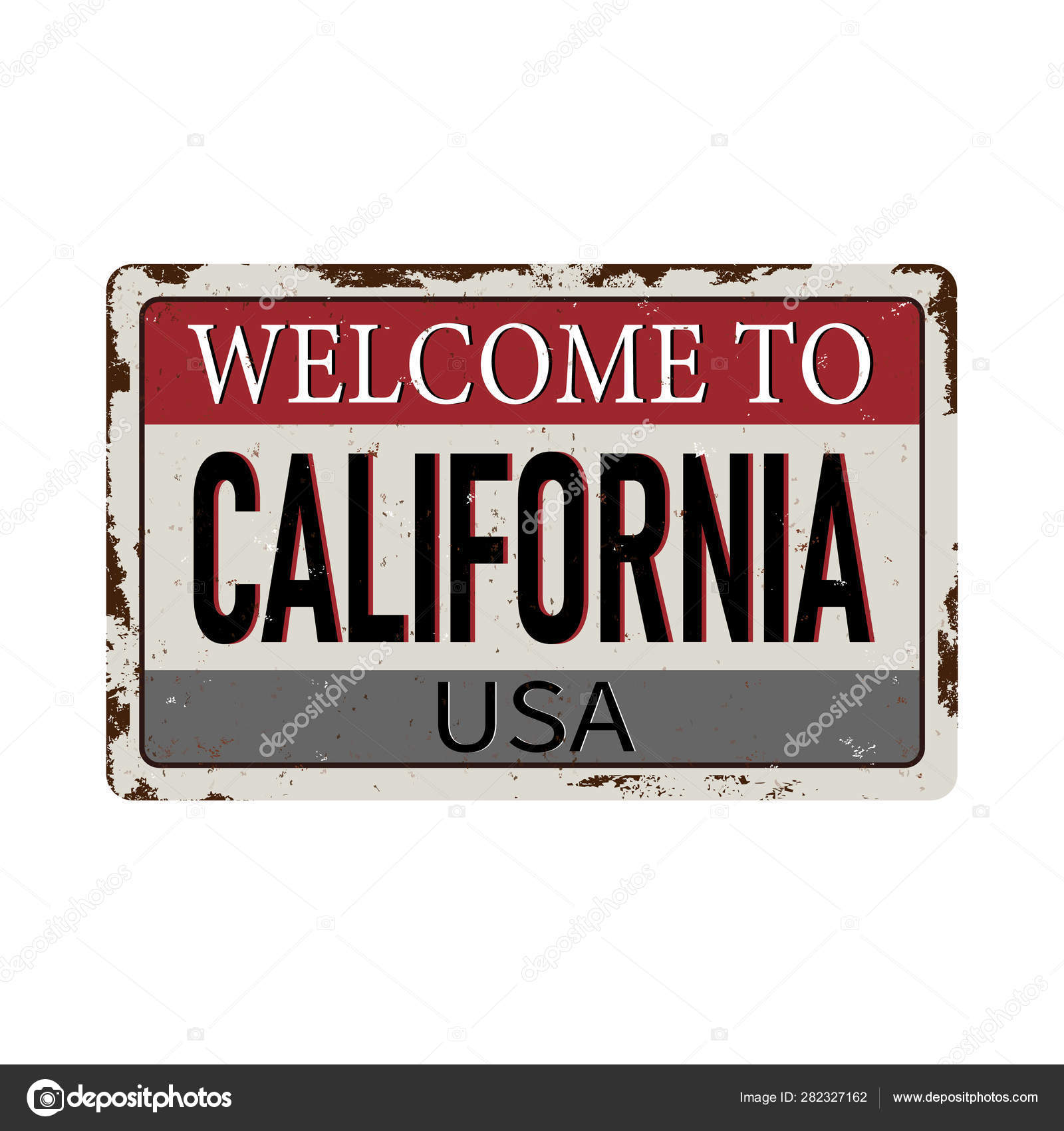 Welcome to California vintage rusty metal sign on a white background ...