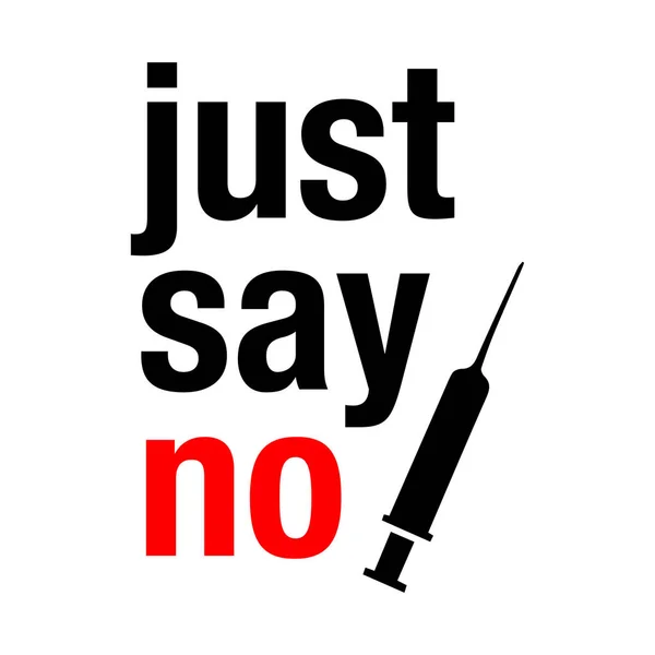 Say no to drugs lettering. No drugs allowed. Drugs icon in prohi Stock ...
