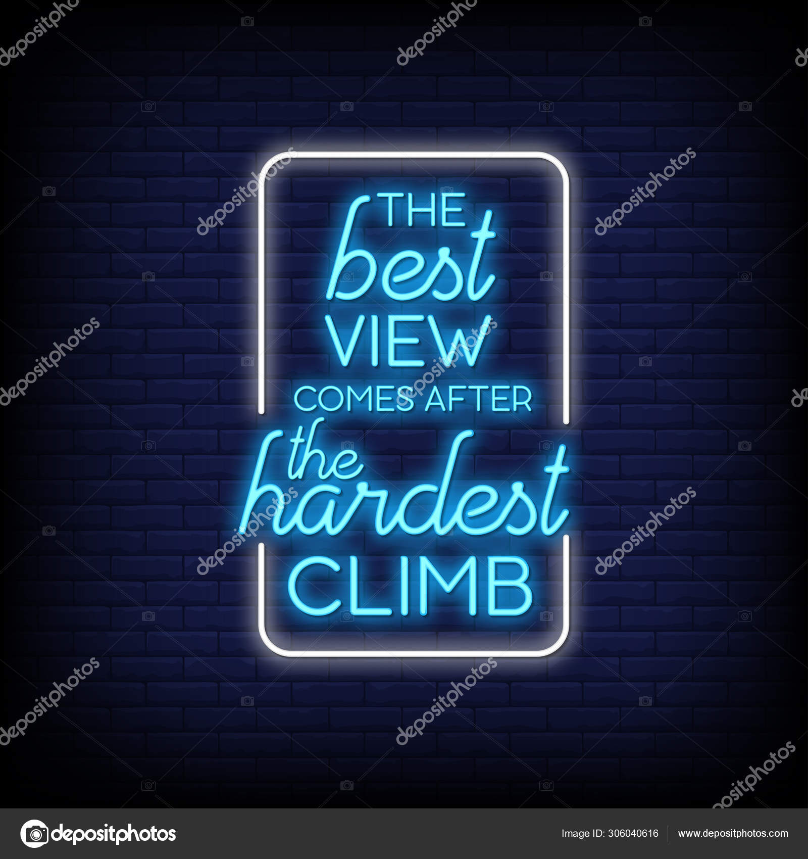 Stylish Neon Signboard Best View Comes Hardest Climb Lettering Brick ...