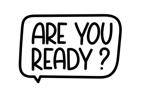 100,000 Are you ready Vector Images | Depositphotos