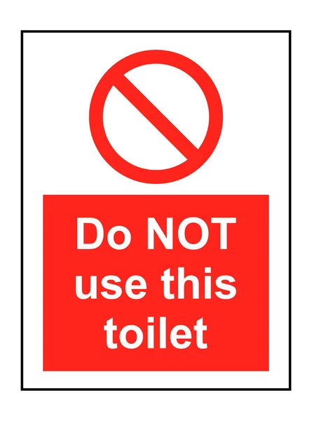 Do Not Use Toilet Sign