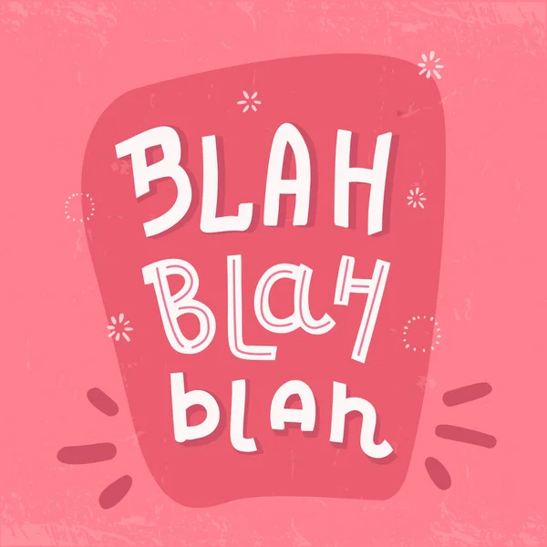 218 Blah blah blah Vector Images | Depositphotos