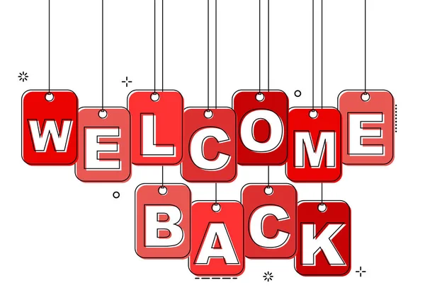 Welcome back sign Vector Art Stock Images | Depositphotos