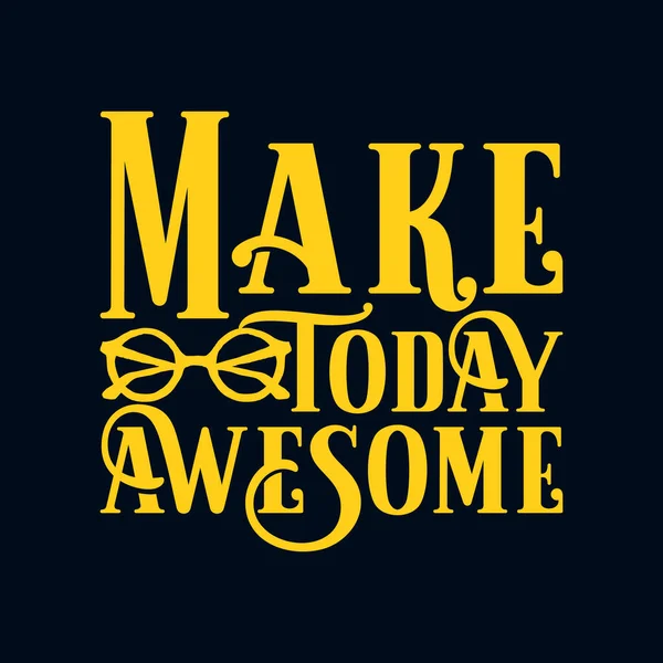 Make today amazing Vector Images, Royalty-free Make today amazing ...
