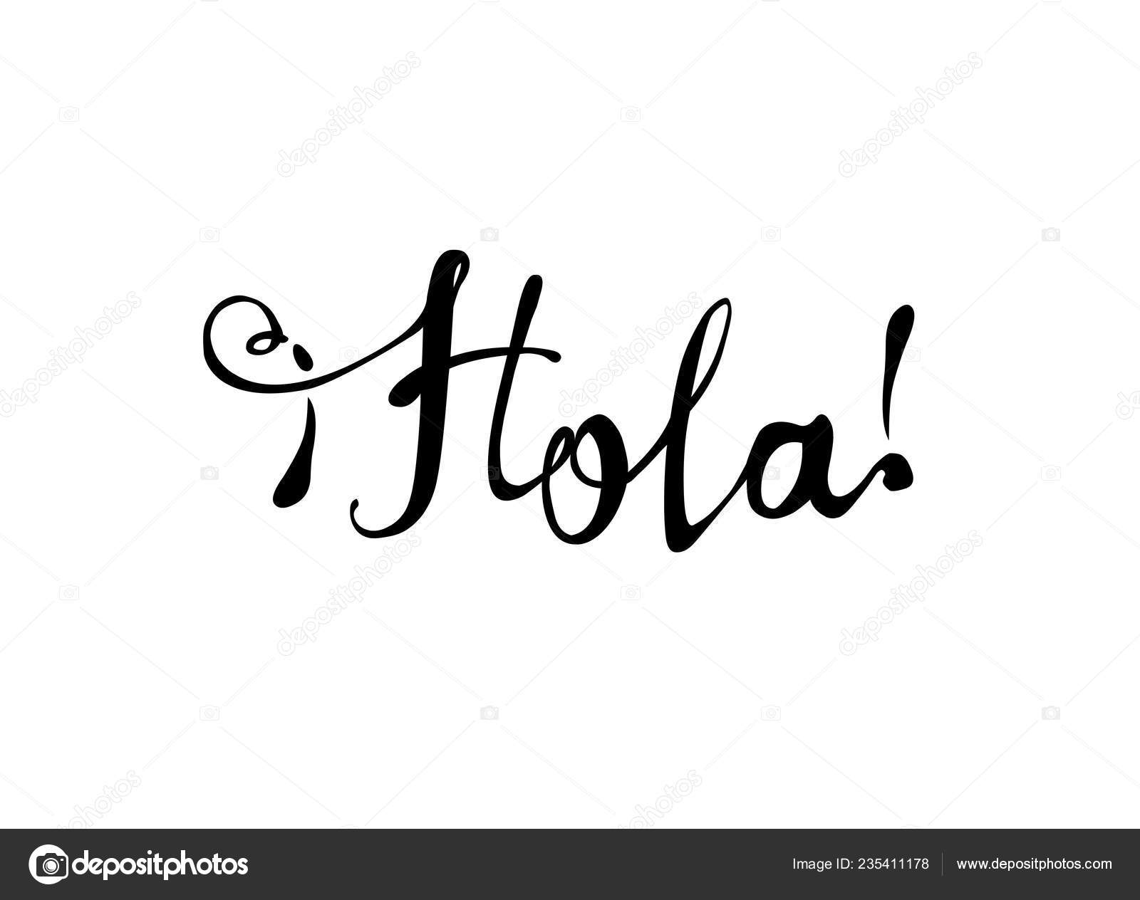 Hola Hello Spanish Vector Calligraphic Hand Written Inscription Black ... Hola Hello Spanish Vector Calligraphic Hand Written Inscription Black ...