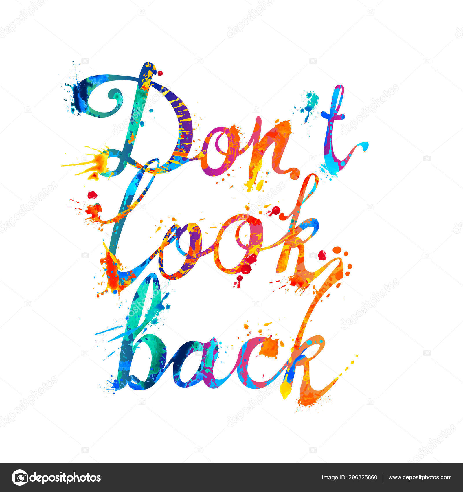 Do not look back. Calligraphic splash paint words Stock Vector by ...
