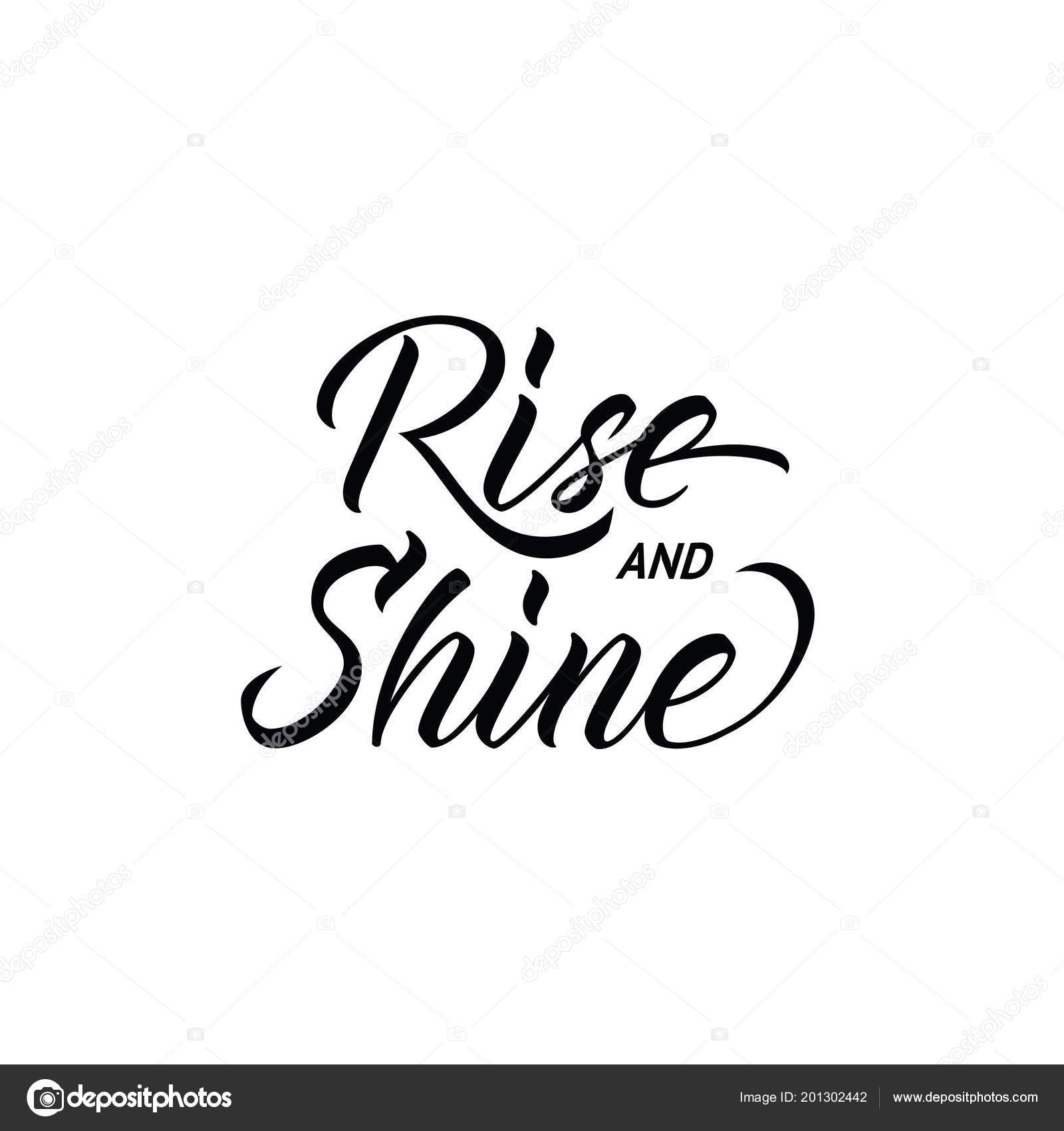 Rise Shine Hand Drawn Lettering Illustration Motivational Inspirational ...