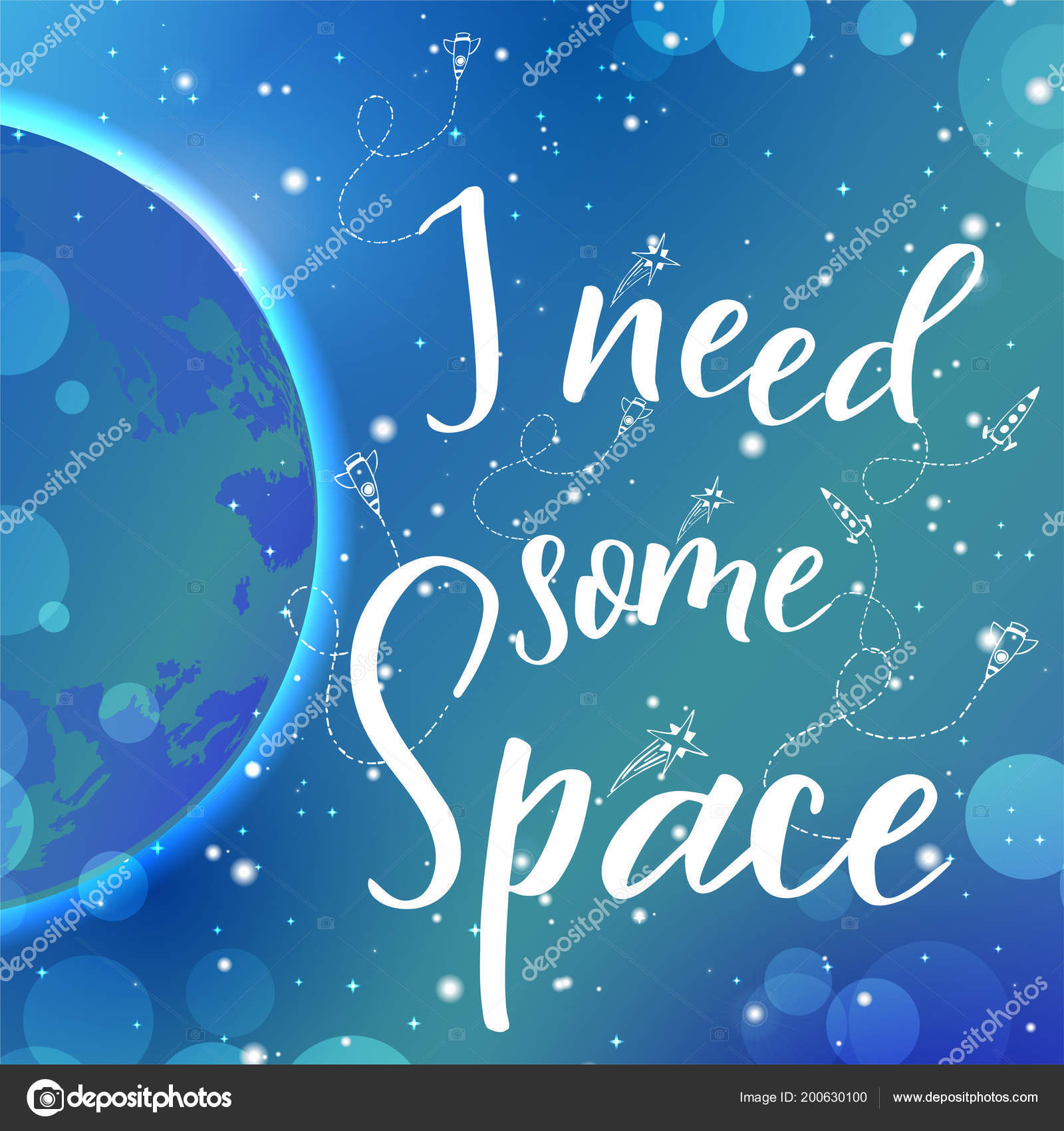 Universe quote on vector background. Handwritten card. I need some ...