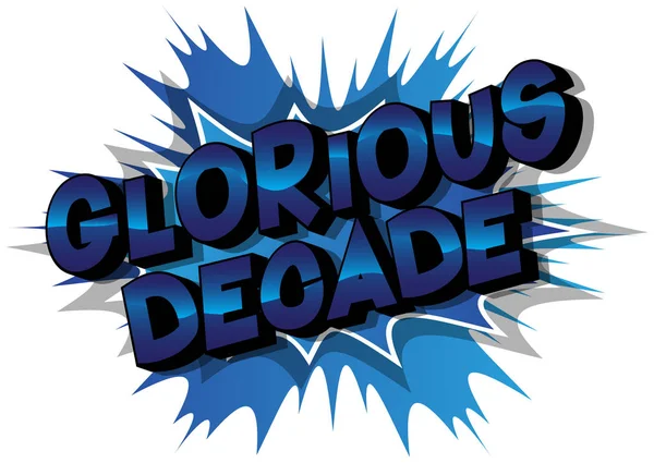 Amazing Decade Vector Illustrated Comic Book Style Phrase Abstract ...