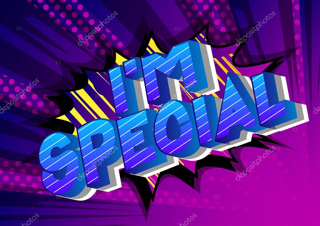 Soy especial - Vector ilustrado cómic estilo frase sobre fondo ...