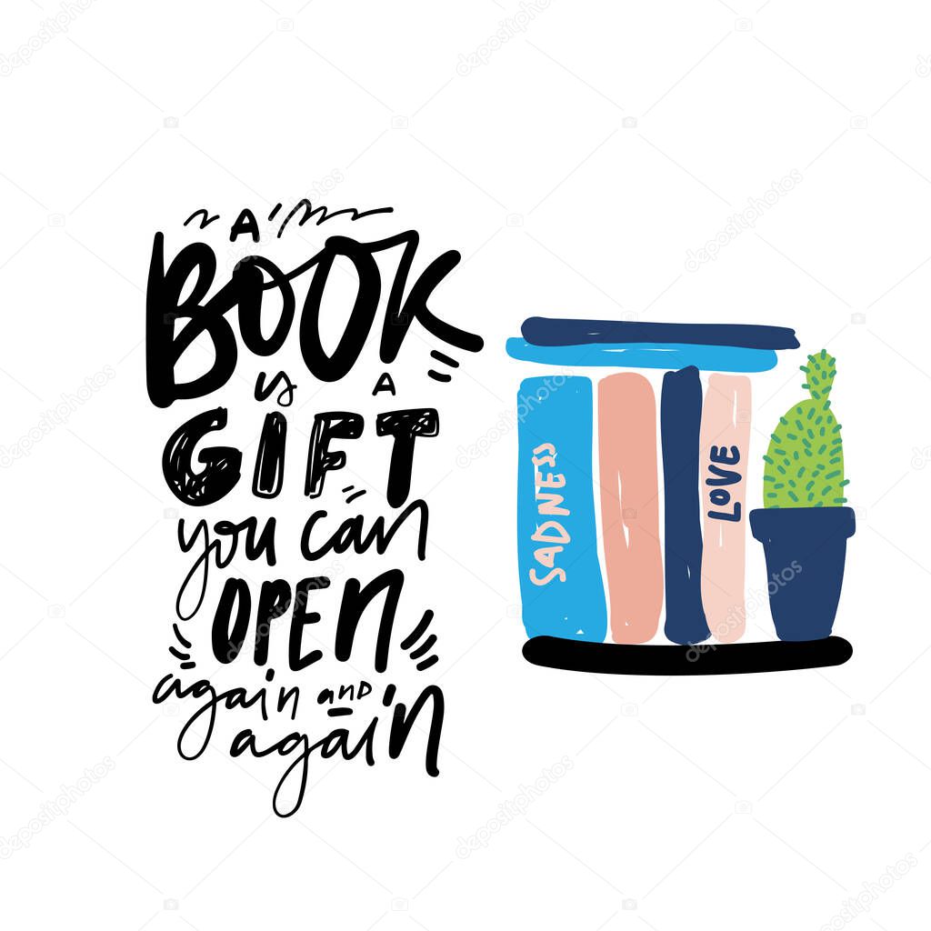 Un libro es un regalo que puedes abrir una y otra vez. Letras manuales ...