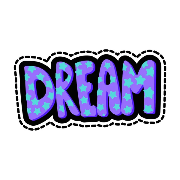 Moon, stars with dream lettering patch Stock Vector by ©barsrsind 247275604