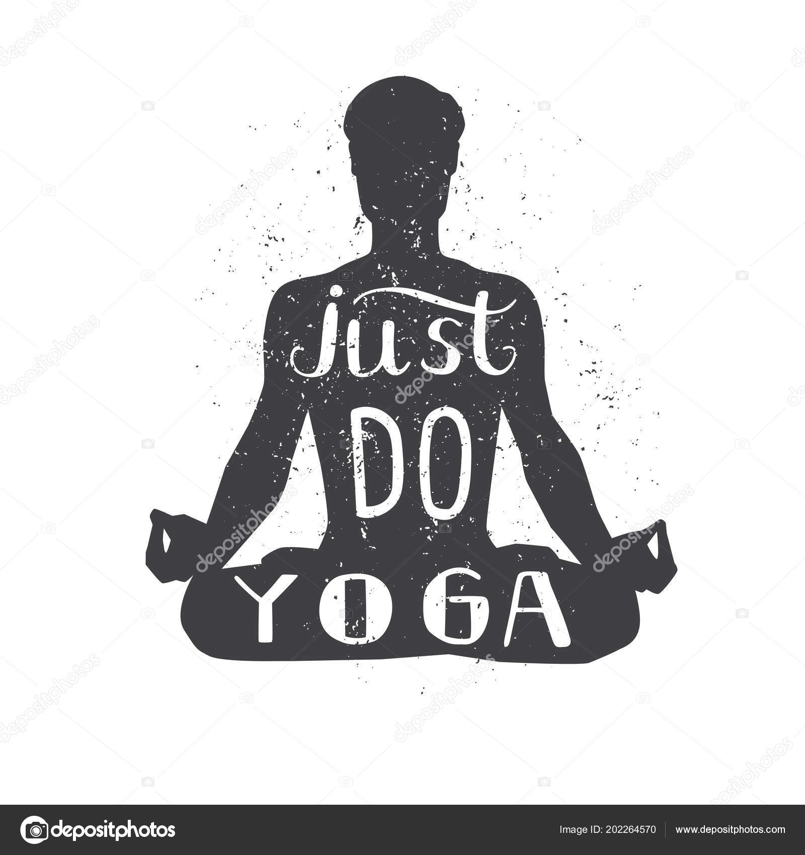 Just Yoga Motivational Vector Illustration Male Silhouette Meditating ...