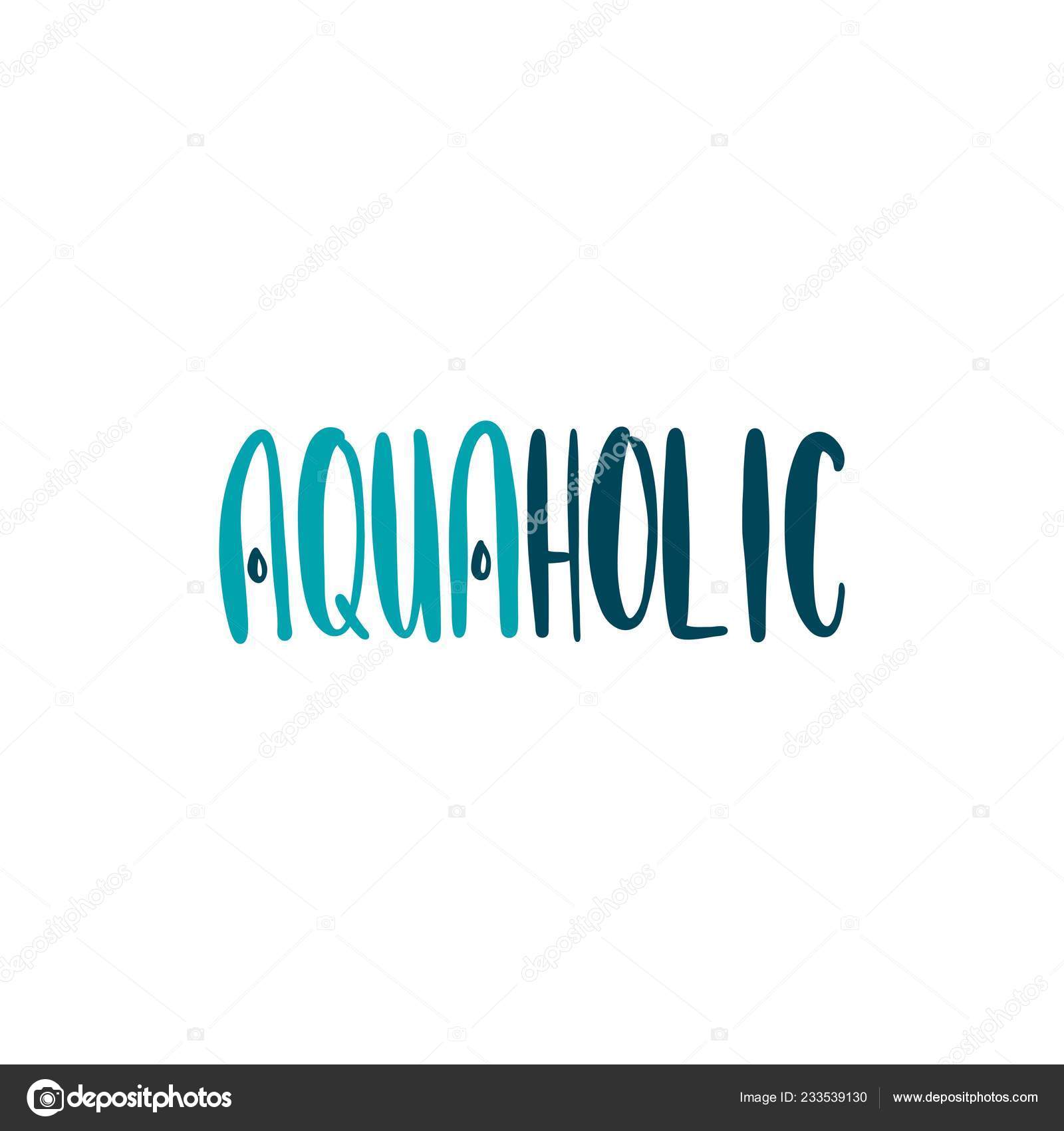 Aquaholic Bright Colored Letters Modern Hand Drawn Lettering Hand ...