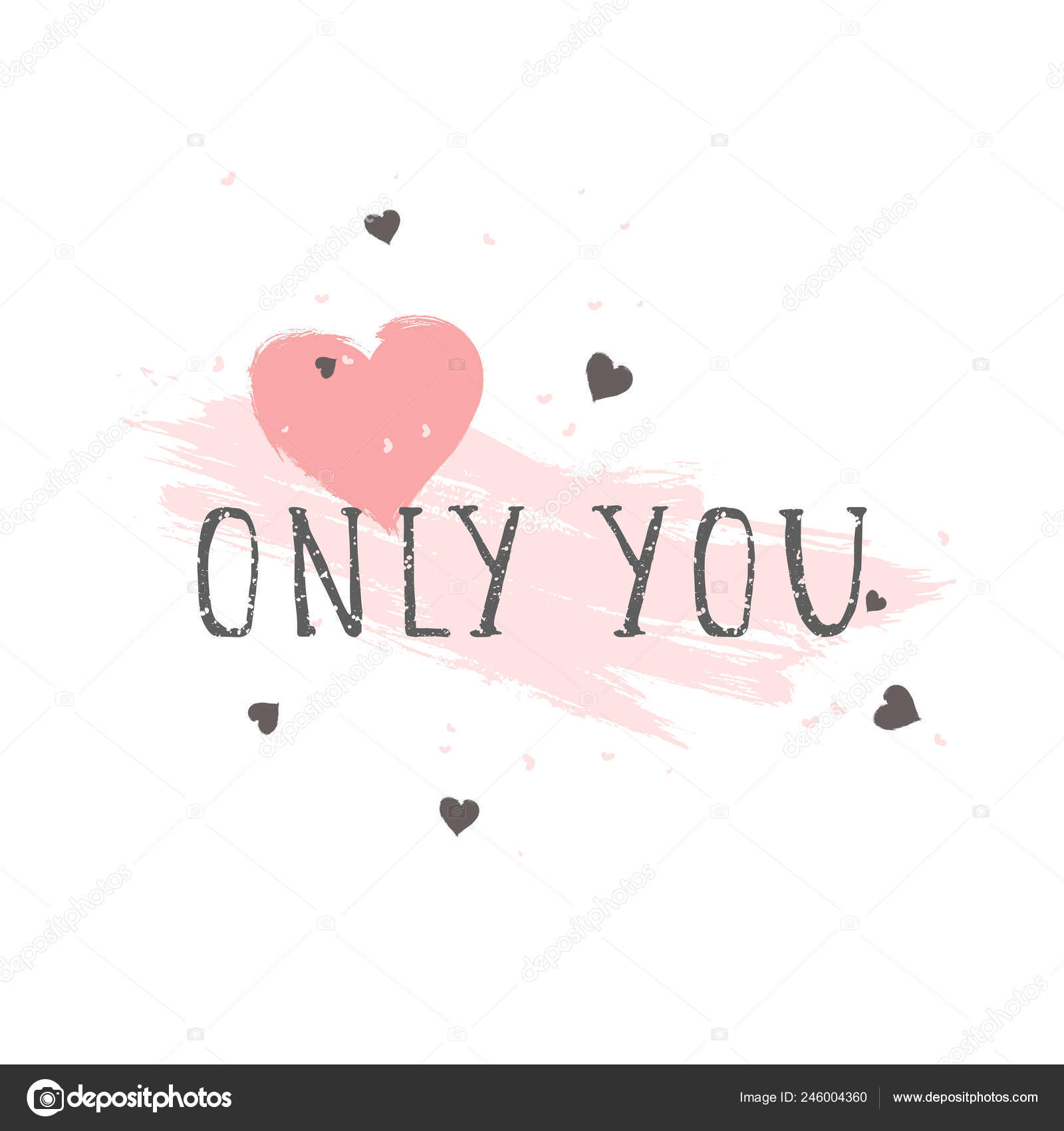 Vector Illustration Hand Drawn Text Only You Grunge Hearts White ...