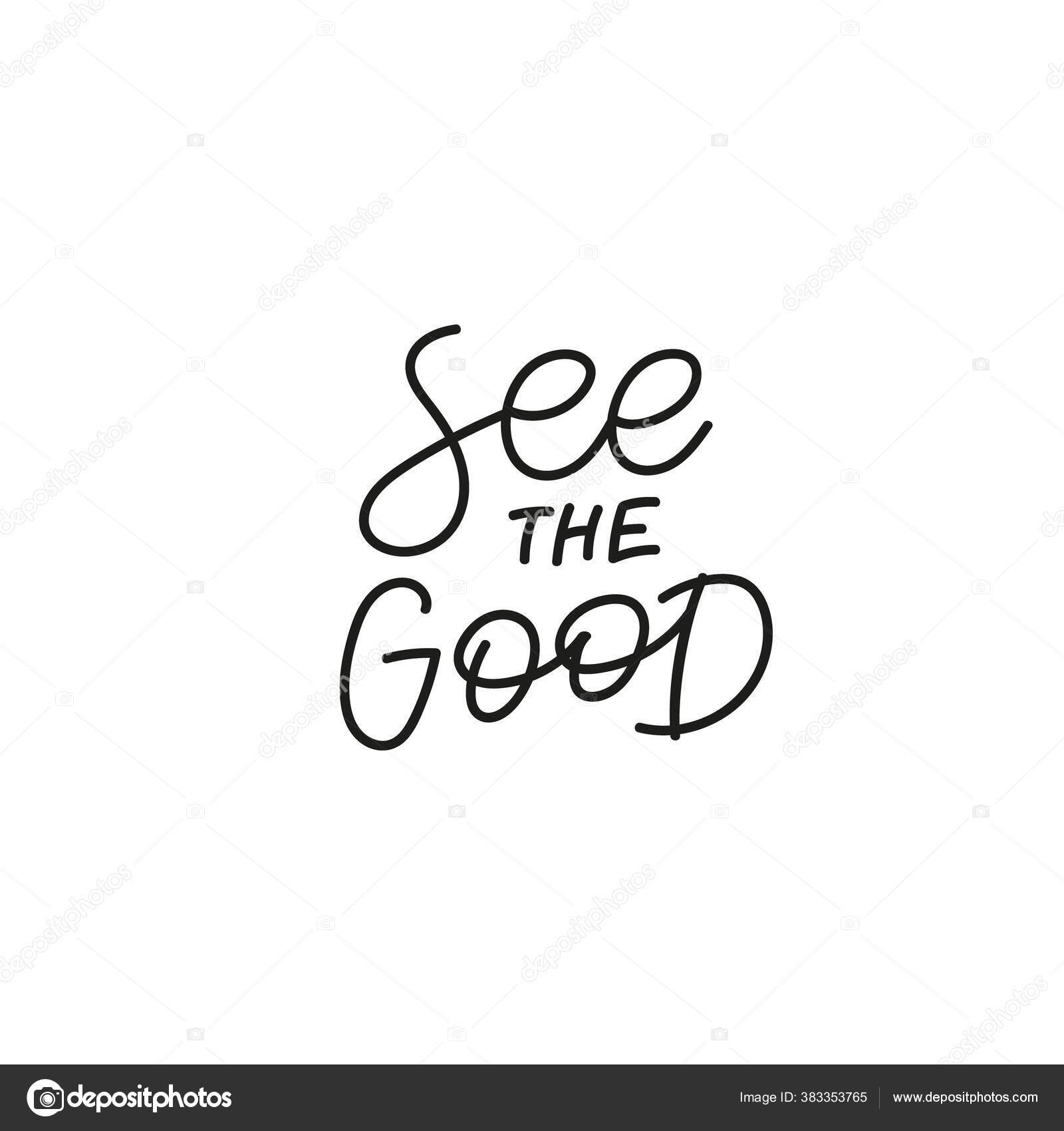 See Good Quote Lettering Calligraphy Inspiration Graphic Design ...