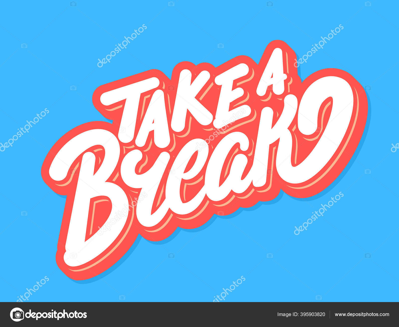 Take a break. Vector lettering banner. Stock Vector by ©alexgorka 395903820