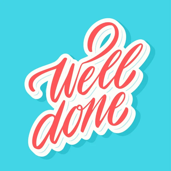 Well done. Vector lettering card. Stock Vector Image by ©alexgorka ...