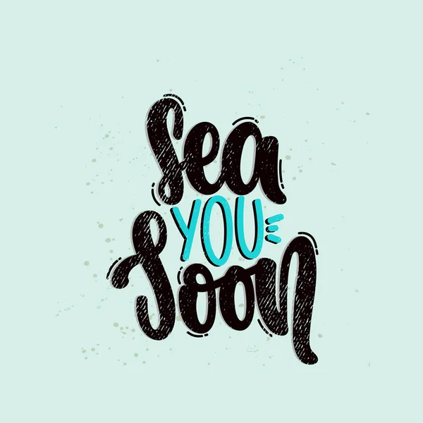 92 Sea you soon Vector Images, Sea you soon Illustrations | Depositphotos