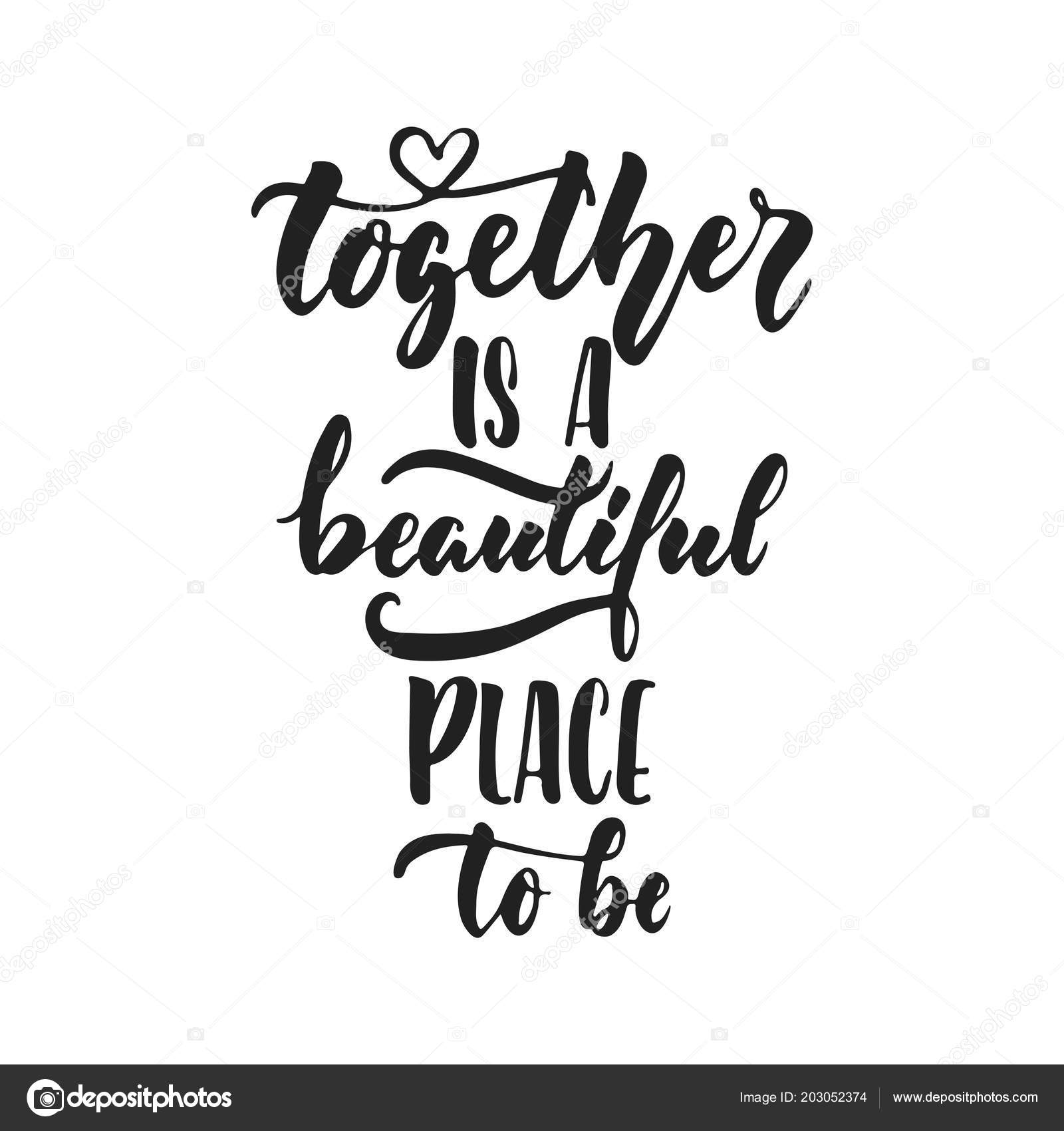 Together is a beautiful place to be - hand drawn wedding romantic ...