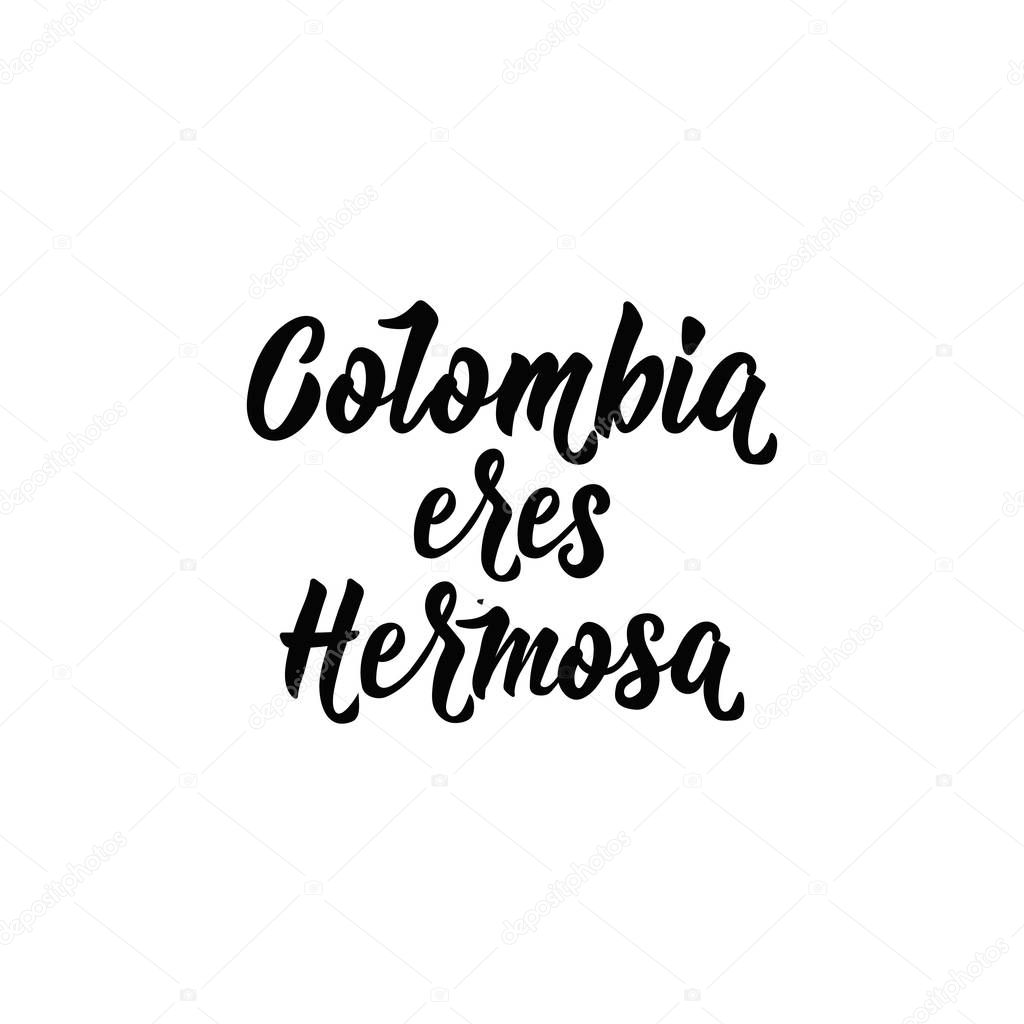 Colombia eres hermosa Traducción al español: Colombia eres hermosa ...
