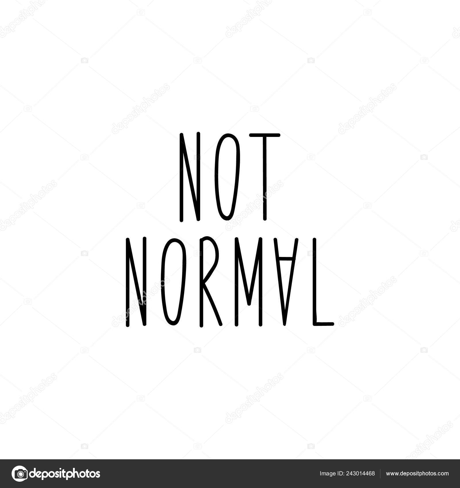 Normal Funny Lettering Inspirational Funny Quotes Can Used Prints Bags ...