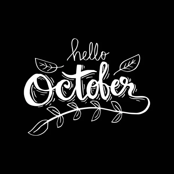 Hello October ,autumn handwritten type lettering. - Stock Image ...