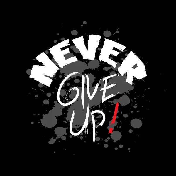 13,820,233 Never give up Vector Images | Depositphotos