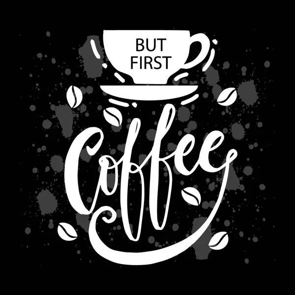First Coffee Hand Lettering Calligraphy Stock Vector by ©Handini 249832032