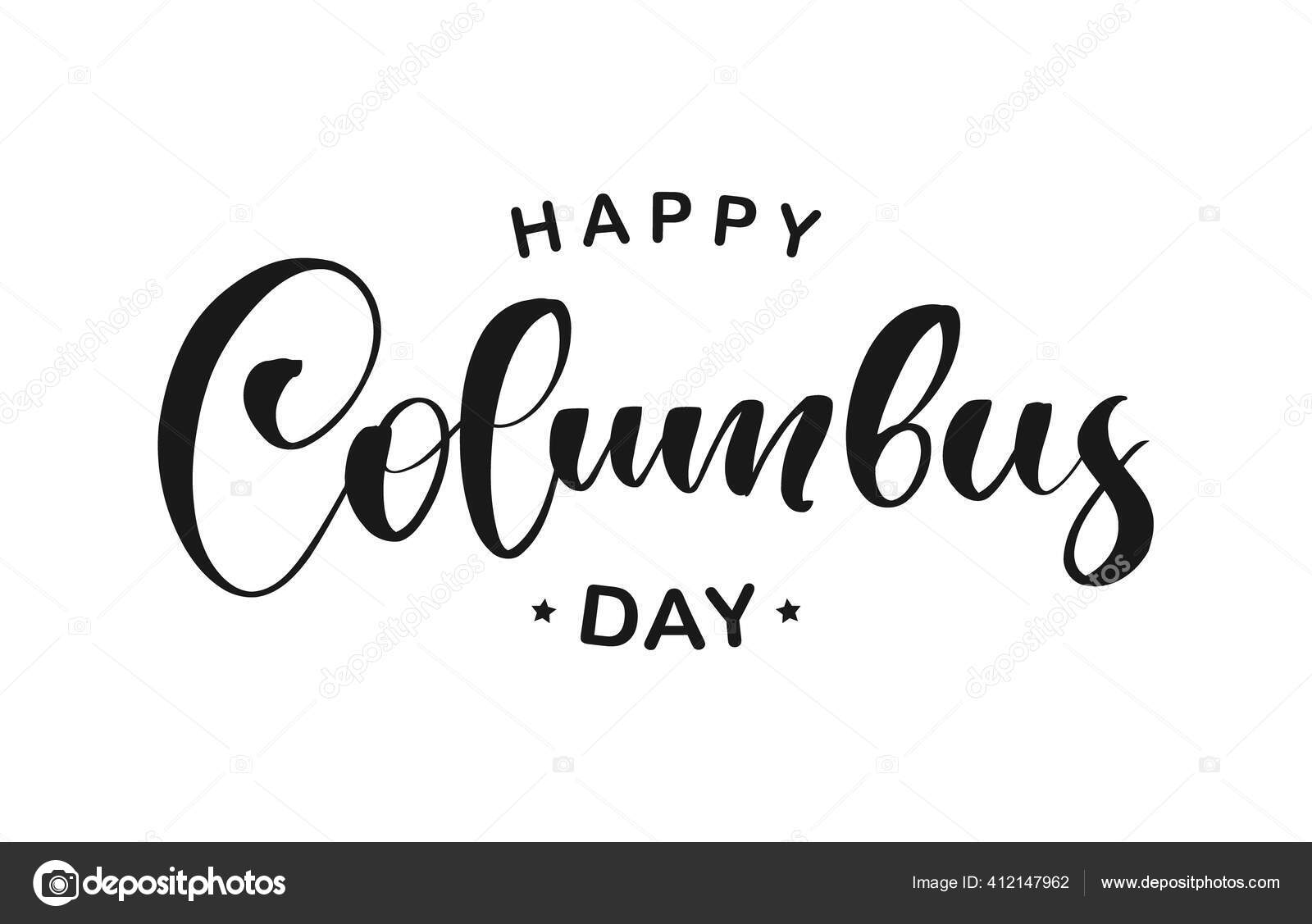 Vector Illustration Handwritten Calligraphic Lettering Happy Columbus ...