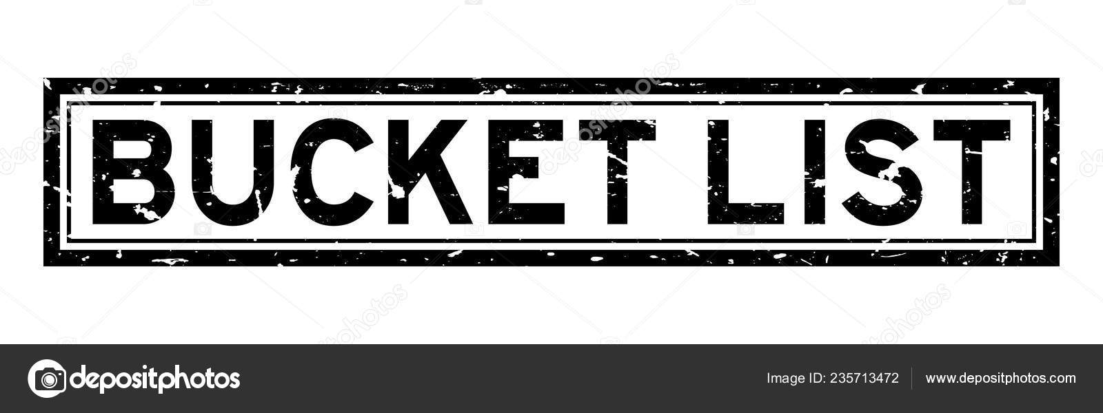 Grunge Black Bucket List Word Square Rubber Seal Stamp White Stock ...