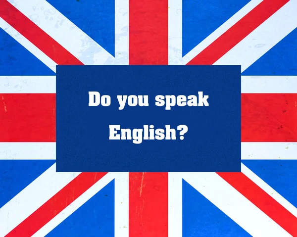 Do you speak English The inscription on the background of the flag of ...