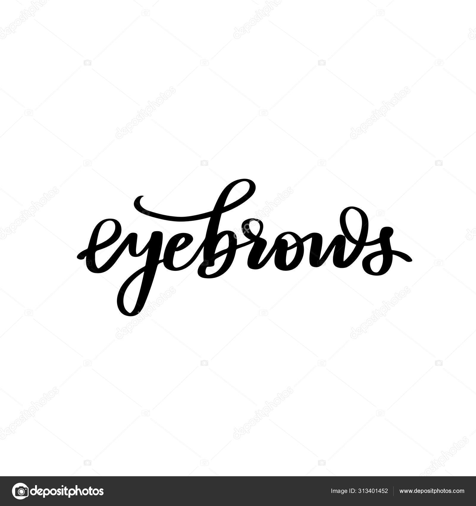 Vector Handwritten quote. Calligraphy phrase for beauty salon, brow ...