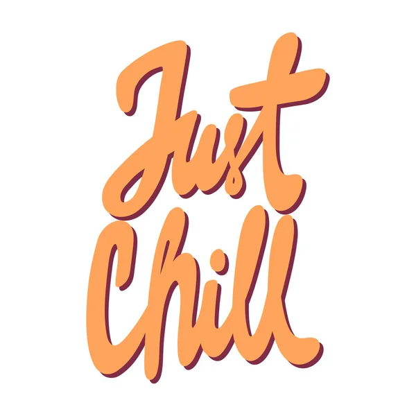 Just chill Vector Art Stock Images | Depositphotos