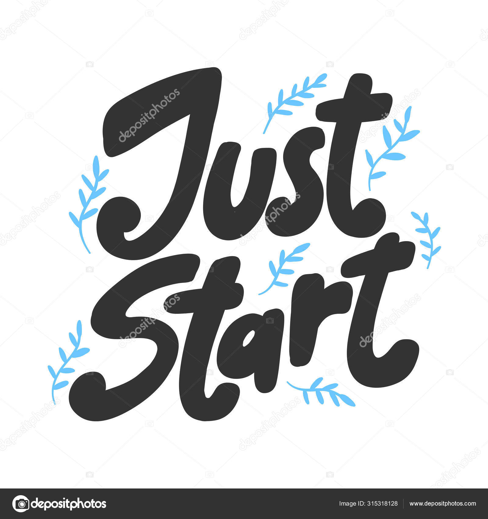 Just start. Sticker for social media content. Vector hand drawn ...